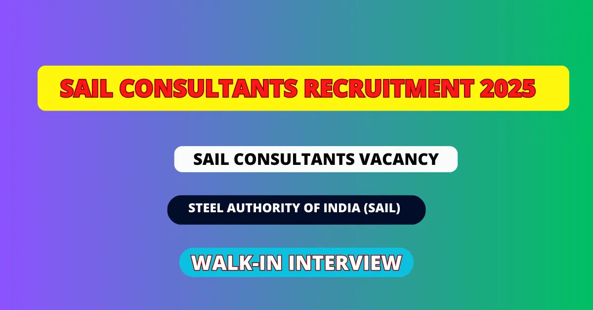 SAIL Recruitment 2025, 12 Post, Walk-In Interview Vacancy