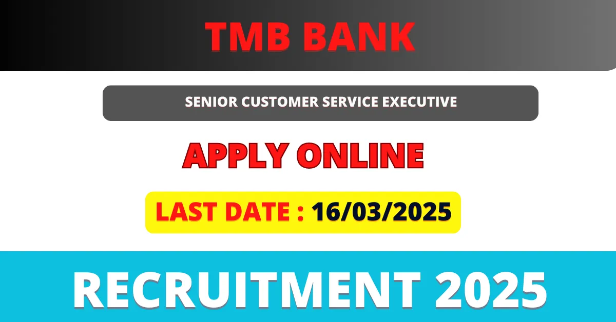 TMB Bank Recruitment 2025,124 Post, Apply Online